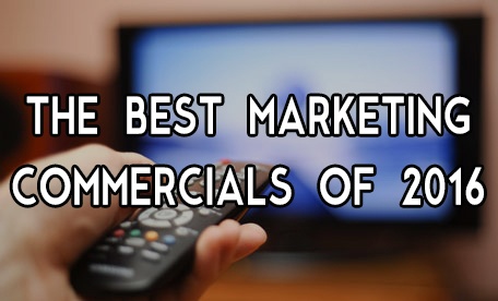 The 10 Most Entertaining Marketing Commercials From 2016